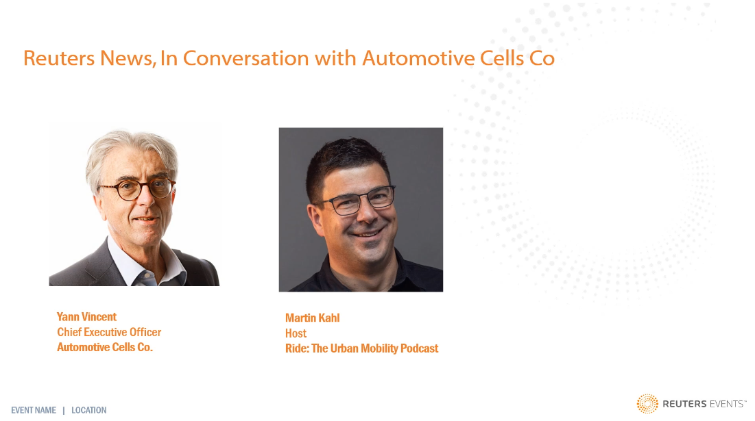 Reuters News, In Conversation with Yann Vincent - ACC Automotive Cells ... Reuters News, In Conversation with Yann Vincent - ACC Automotive Cells ...